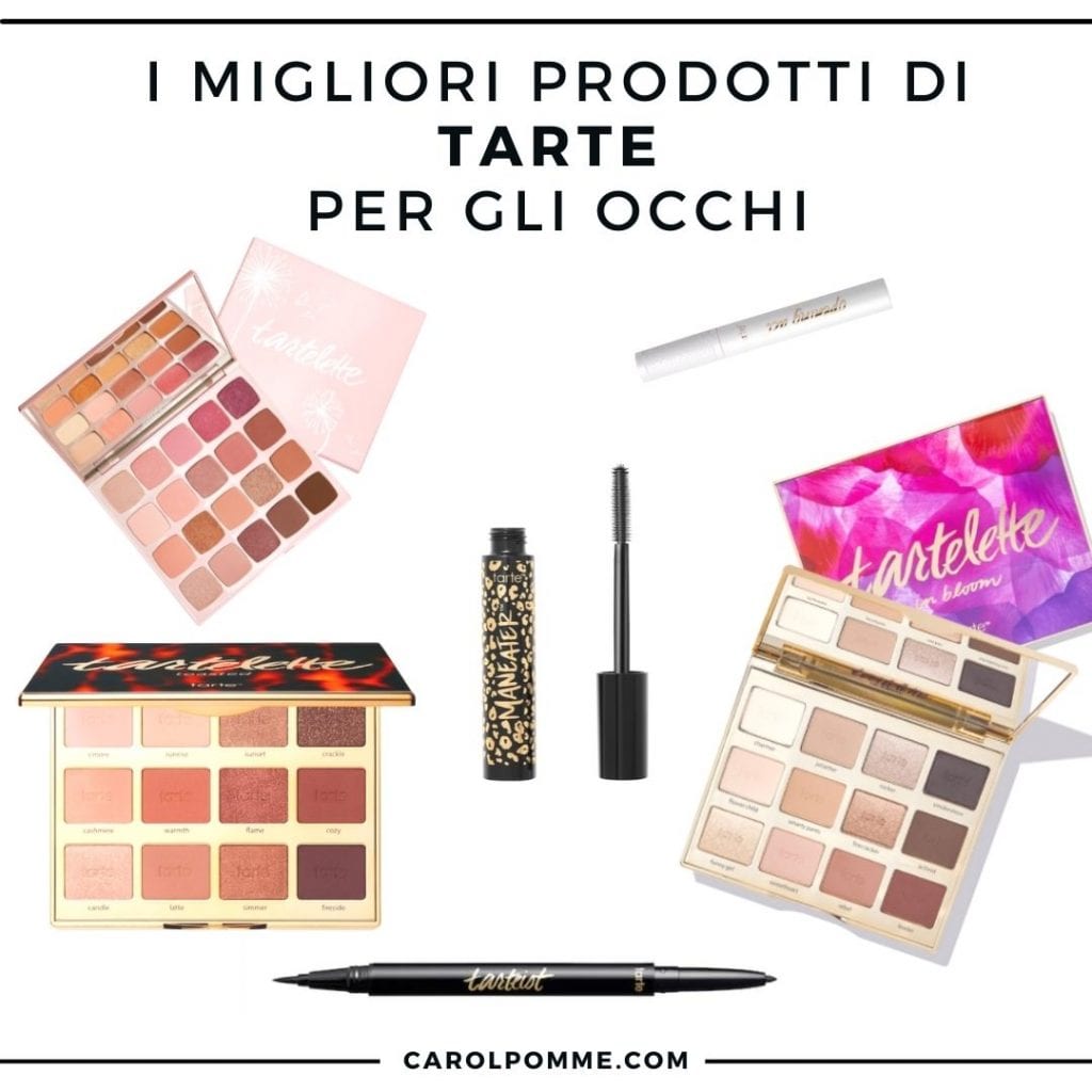 Guida ai Migliori Prodotti di Tarte Cosmetics 2022 - Carol Pomme