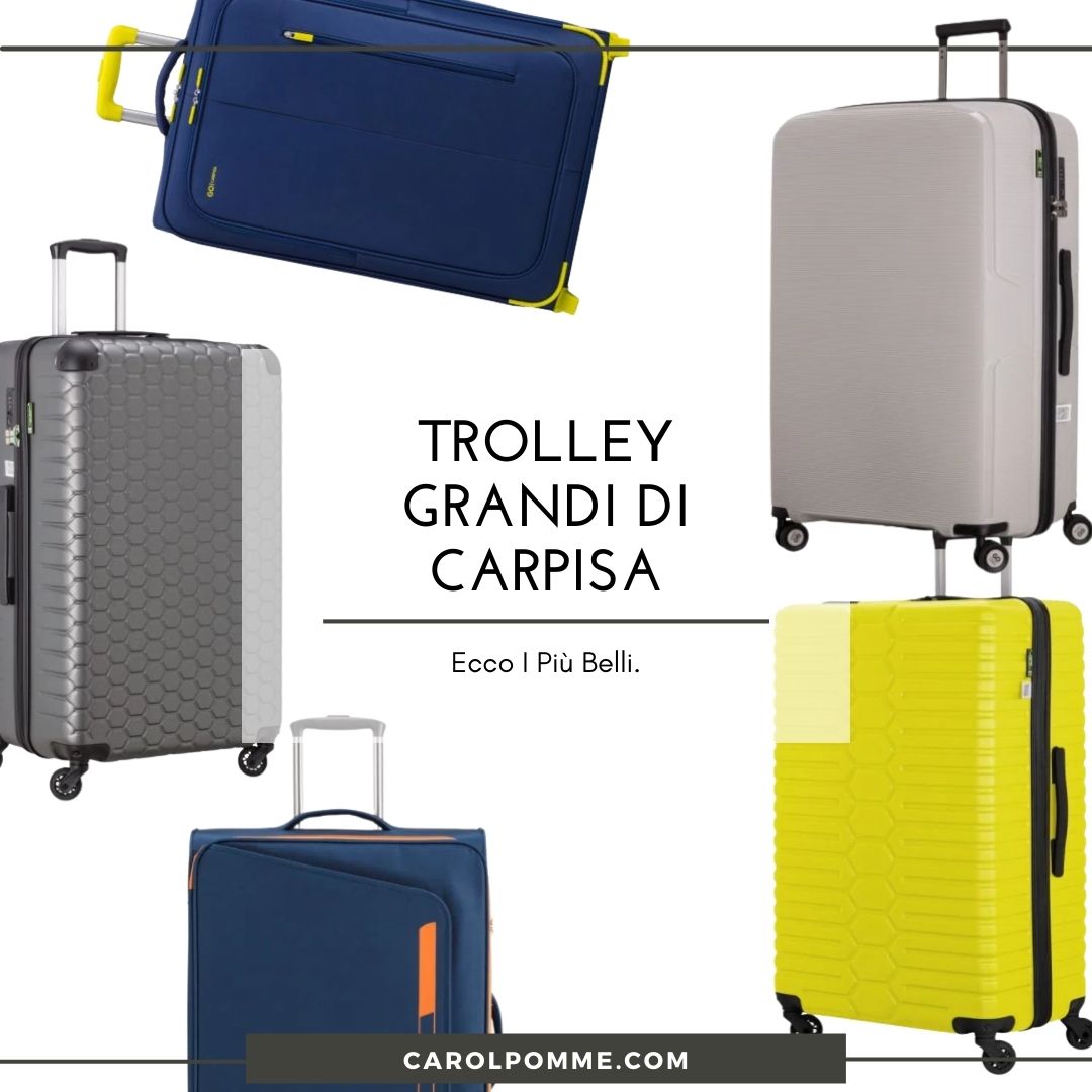 Trolley di Carpisa: dimensioni, prezzi e catalogo 2025 - Carol Pomme