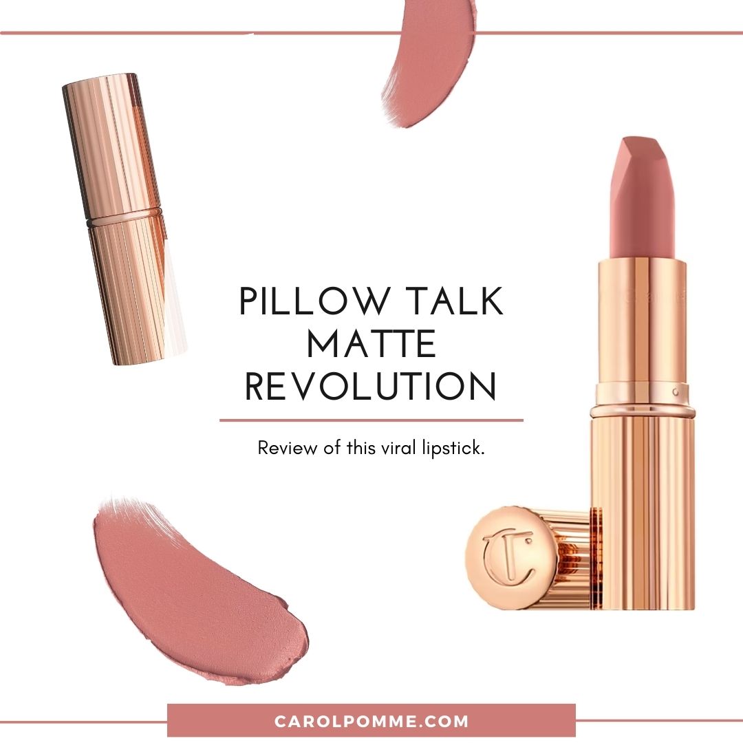 Pillow Talk Lipstick Review Is It Worth It Carol Pomme