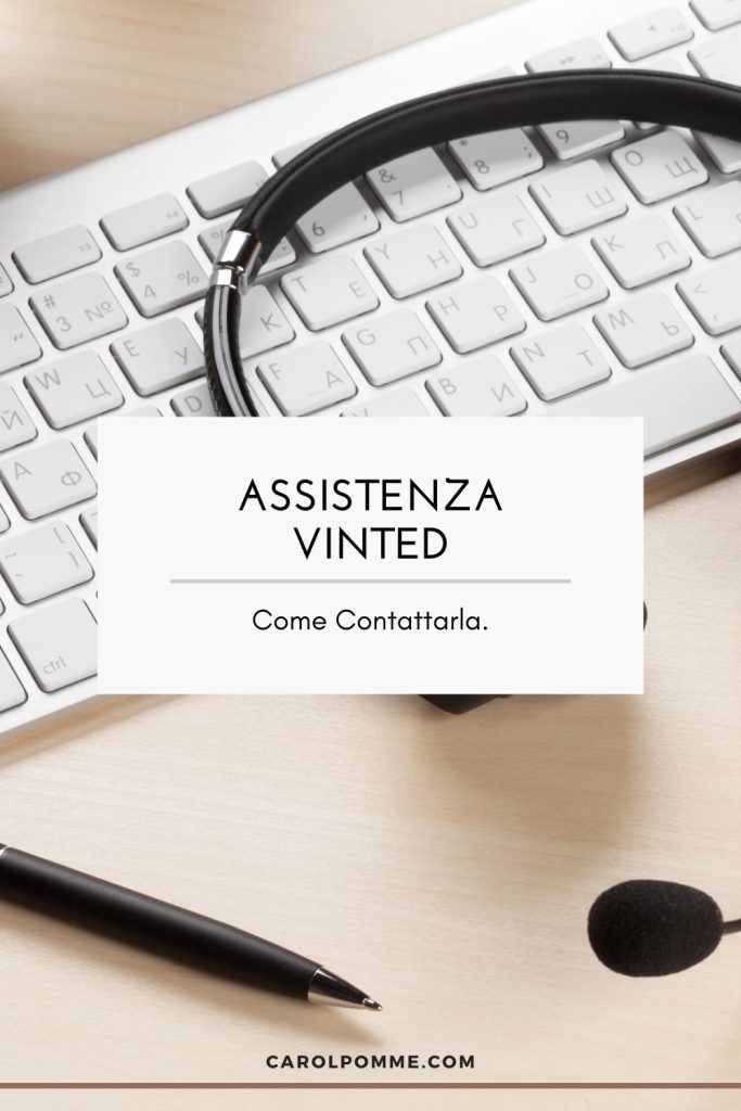 Assistenza Vinted, ecco come contattare il servizio clienti - Carol Pomme